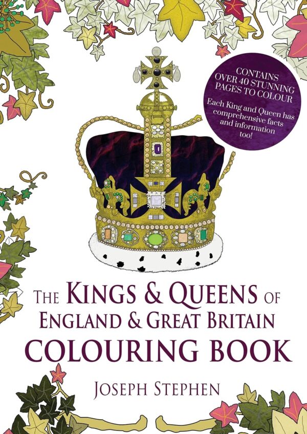 The Kings and Queens of England and Great Britain Colouring Book ...